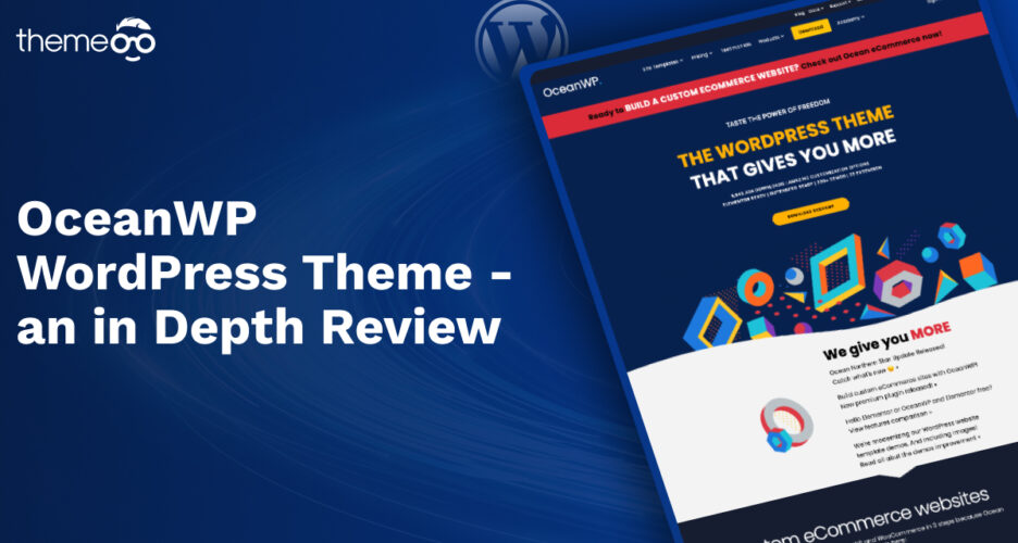 OceanWP WordPress Theme - An in depth review - ThemeOO || Professional Elementor Blog